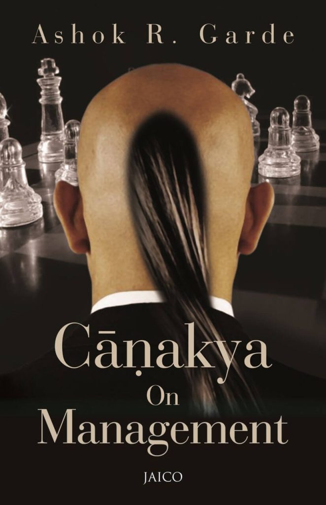 Buy Chanakya on Management by Ashok R. Garde online - Jaico Publishing ...