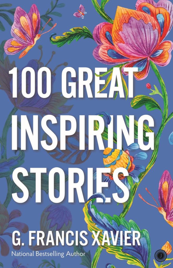 Buy 100 Great Inspiring Stories by G. Francis Xavier online - Jaico ...