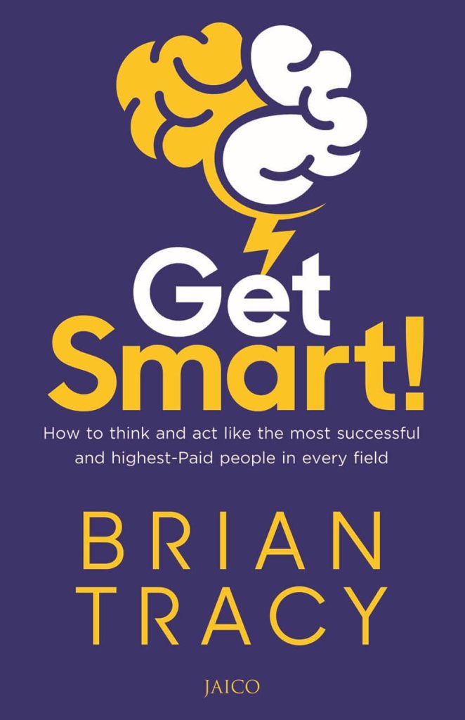 Buy Get Smart! by Brian Tracy online - Jaico Publishing House