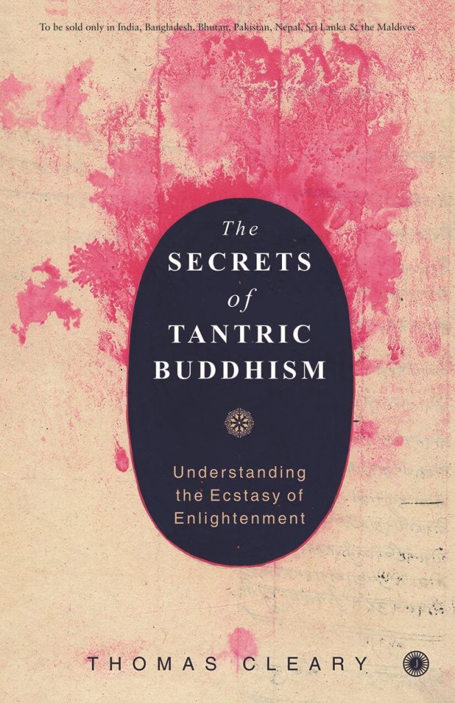 Buy The Secrets of Tantric Buddhism by Thomas Cleary online - Jaico ...