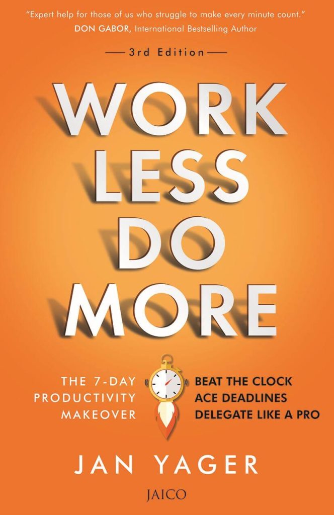 Buy Work Less, Do More by Jan Yager online - Jaico Publishing House