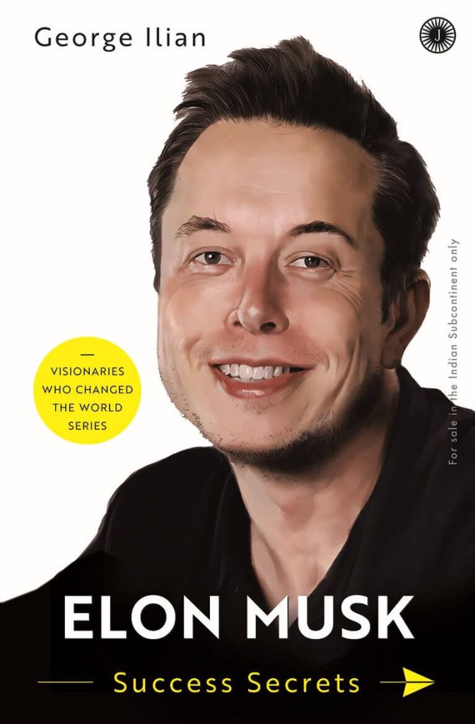 Buy Elon Musk: Success Secrets by George Ilian online - Jaico ...