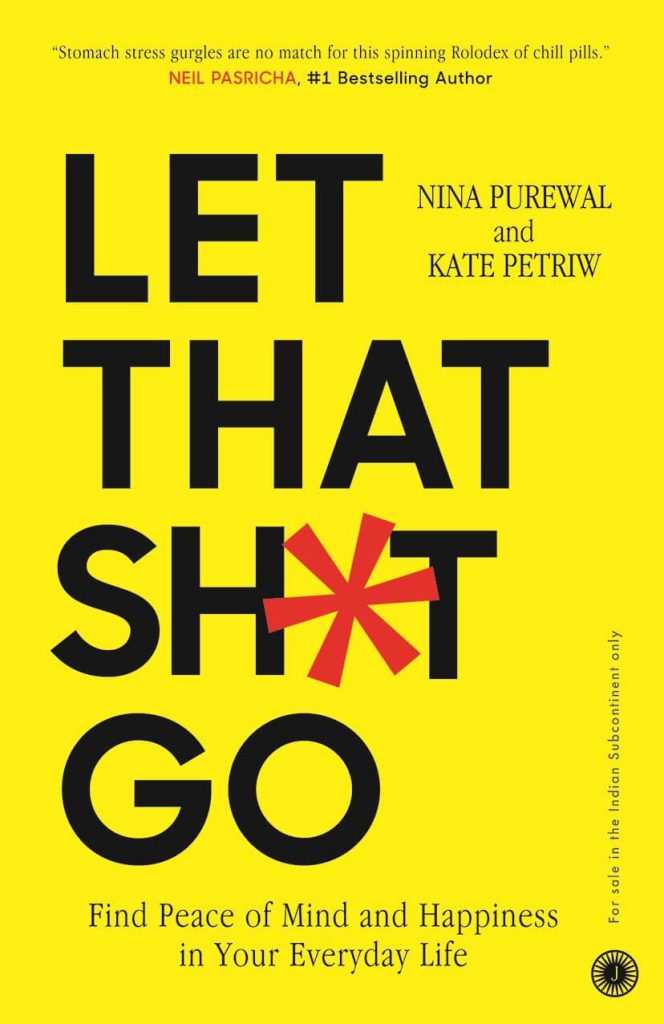 Buy Let That Sh*t Go by Kate Petriw, Nina Purewal online - Jaico ...