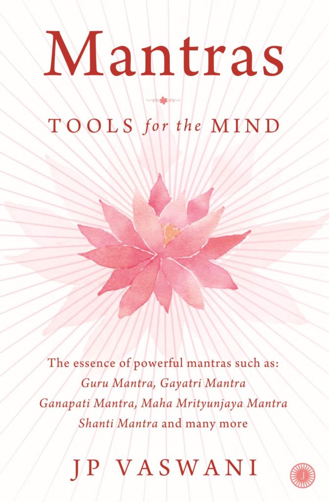 Buy Mantras: Tools for the Mind by J. P. Vaswani online - Jaico ...