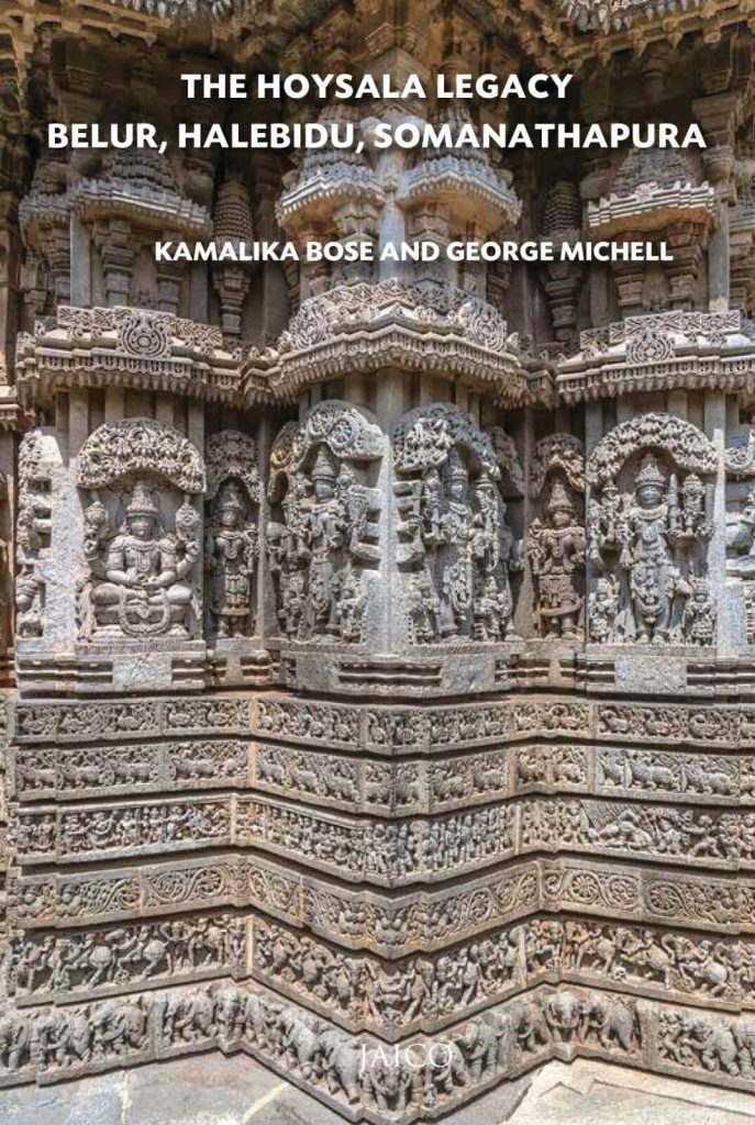 Buy The Hoysala Legacy Belur, Halebidu, Somanathapura by George Michell ...
