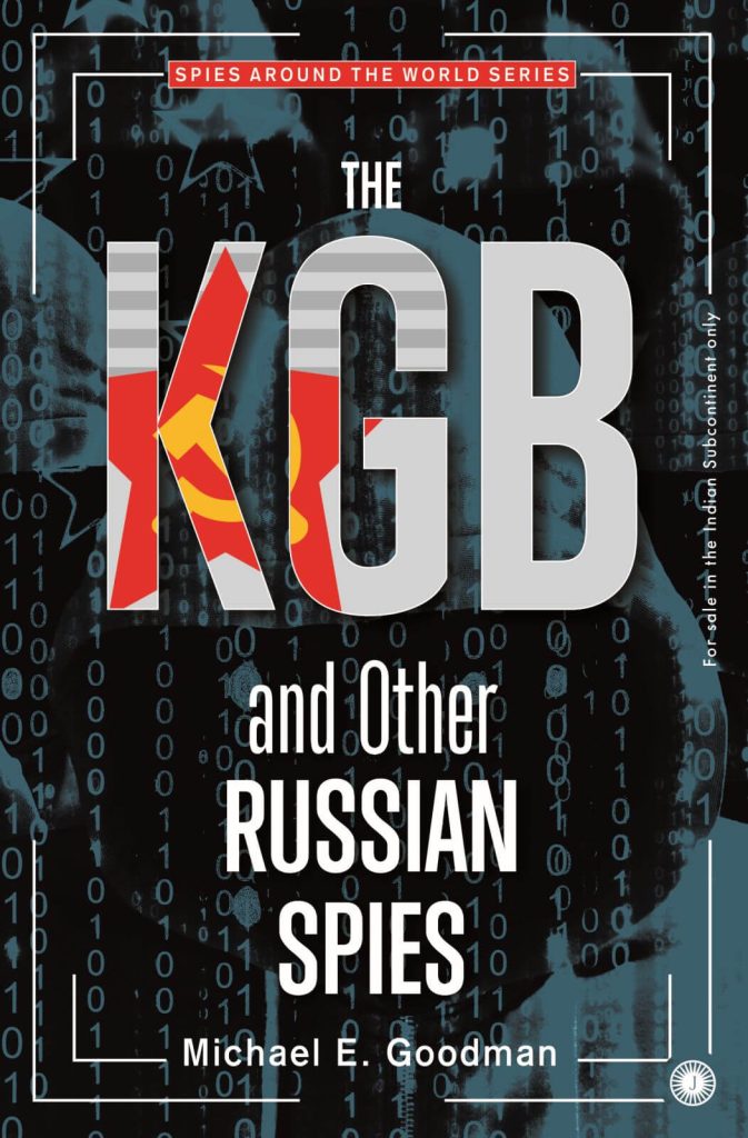 Buy The KGB and Other Russian Spies by Michael E. Goodman online ...