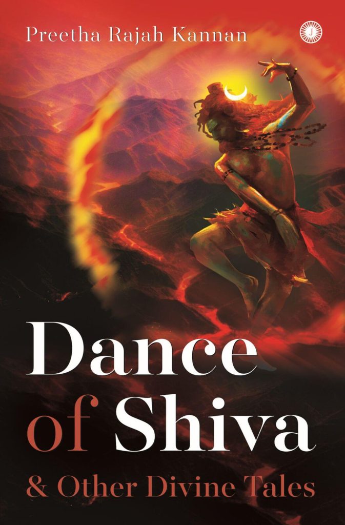 Buy Dance of Shiva & Other Divine Tales by Preetha Rajah Kannan online ...