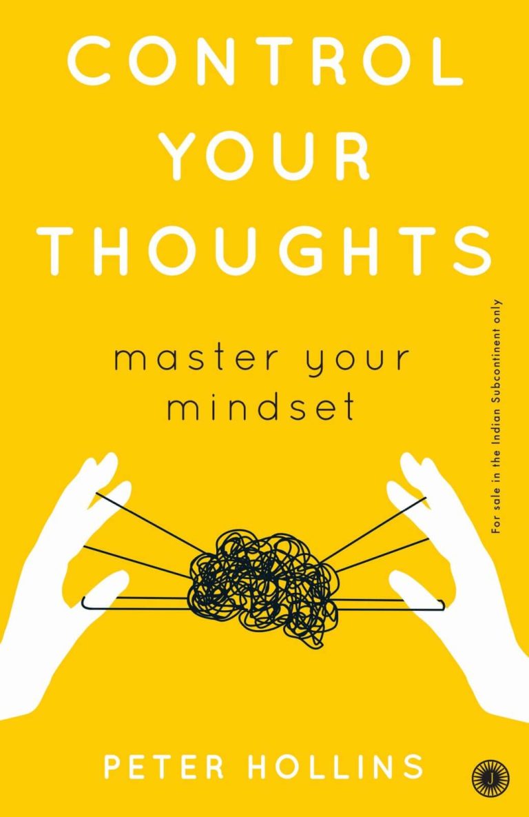 Buy Control Your Thoughts: Master Your Mindset by Peter Hollins online ...