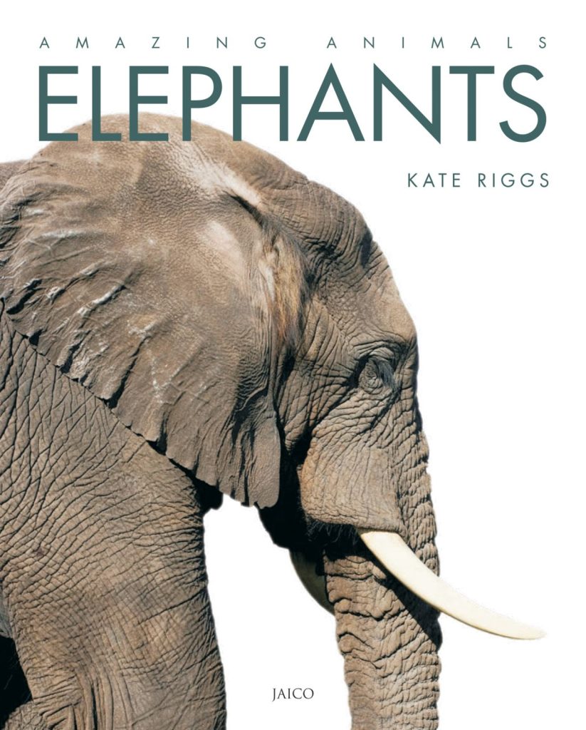 Buy Elephants by Kate Riggs online - Jaico Publishing House