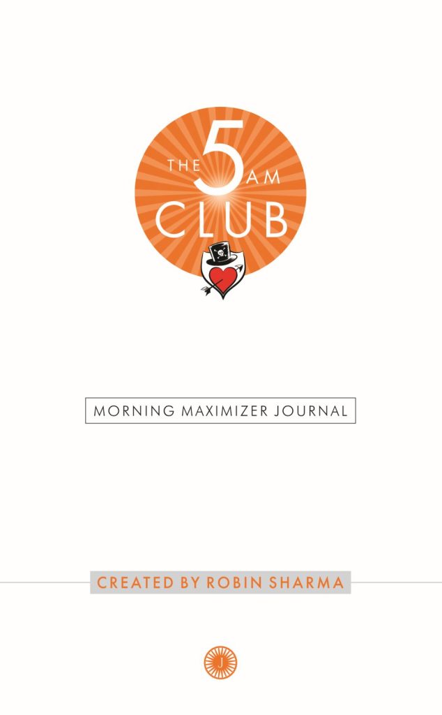 Buy The 5 AM Club: Morning Maximizer Journal by Robin Sharma online ...
