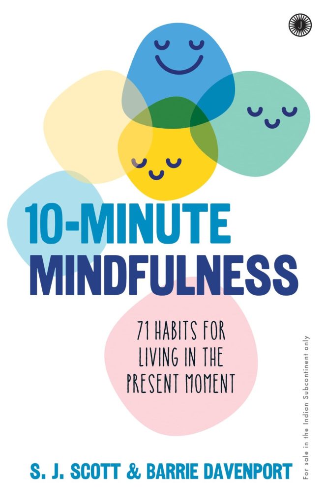 Buy 10-Minute Mindfulness: 71 Habits for Living in the Present Moment ...