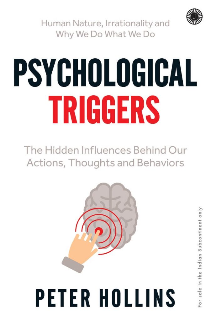 Buy Psychological Triggers by Peter Hollins online - Jaico Publishing House Buy Psychological Triggers by Peter Hollins online - Jaico Publishing House