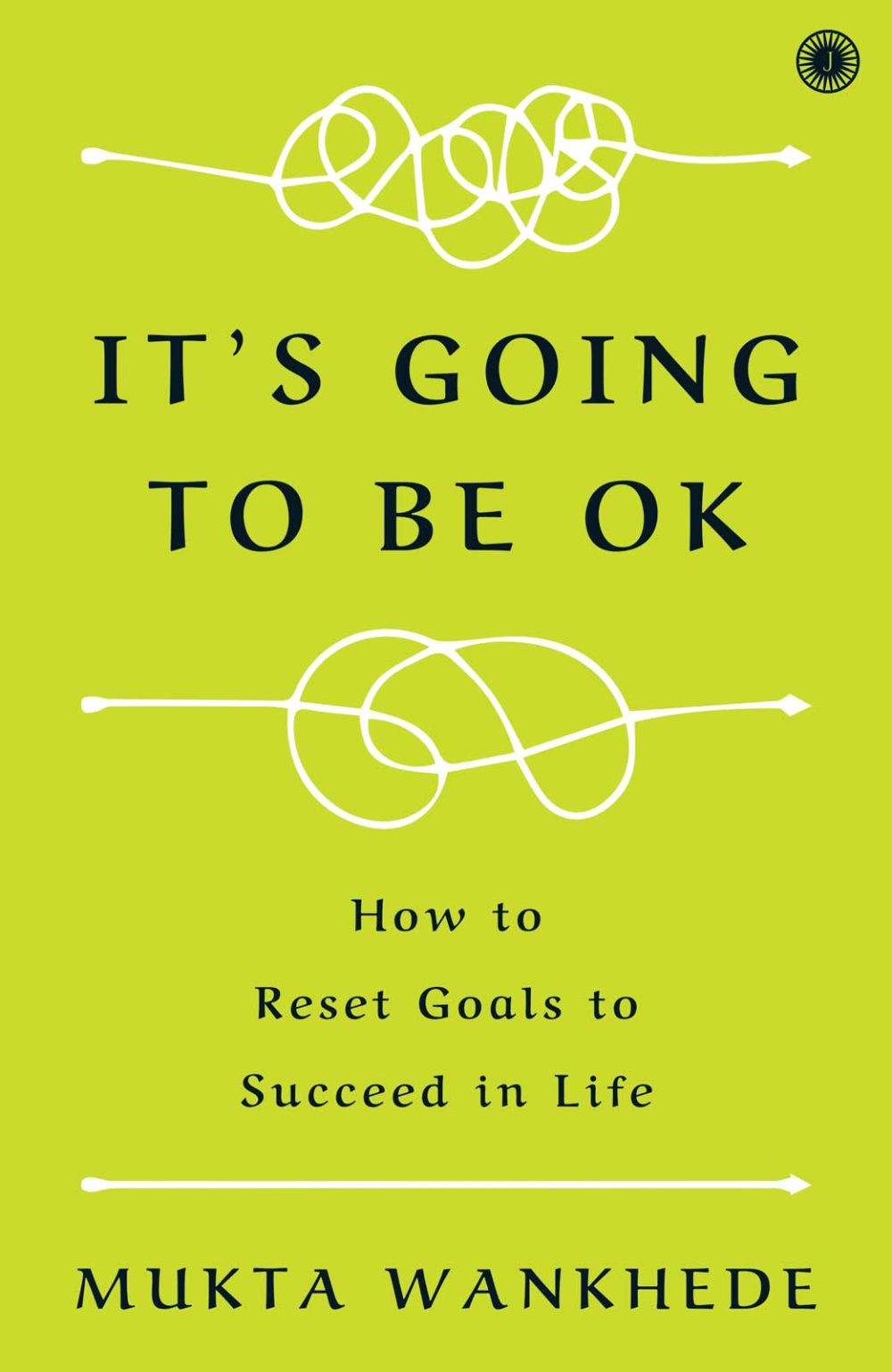 Buy It's Going to Be OK by Mukta Wankhede (Mahajani) online - Jaico ...