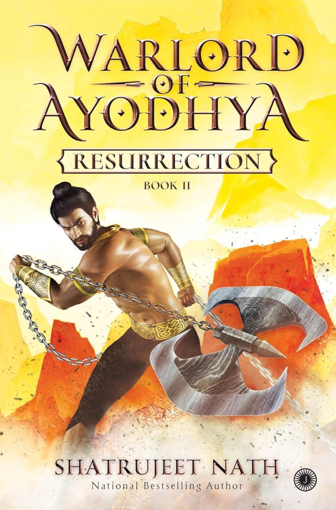 Buy Warlord of Ayodhya: Book 2 - Resurrection by Shatrujeet Nath online - Jaico Publishing House