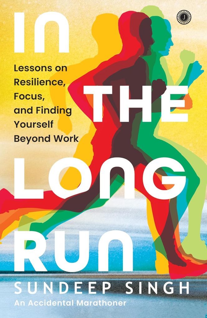 Buy In the Long Run by Sundeep Singh online - Jaico Publishing House