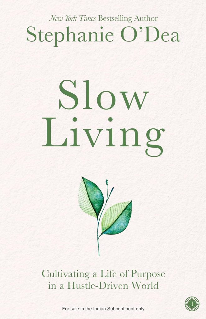 Buy Slow Living by Stephanie O’Dea online - Jaico Publishing House